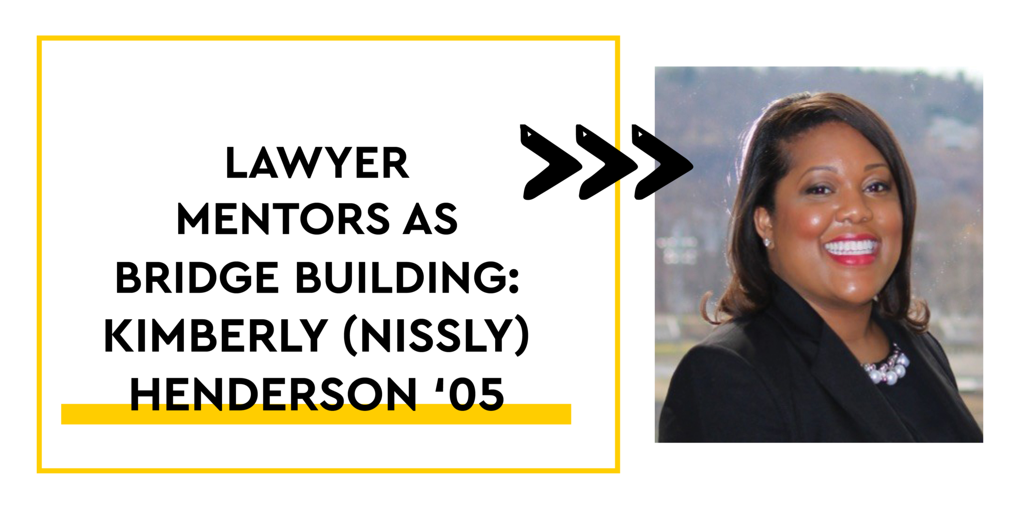 Lawyer mentors as bridge building - Kimberly (Nissly) Henderson ...